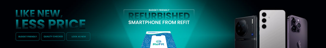 Refurbished Mobile Phones — Certified, Tested & Warranty | Refit Global ...